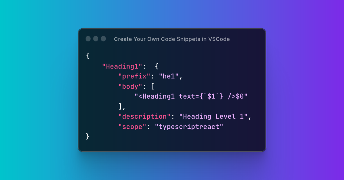 Create your Own Code Snippets in VSCode · Kera Cudmore